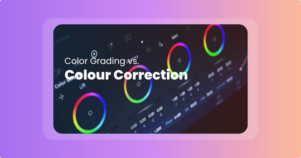 Color Correction vs. Color Grading: Understanding the Difference - Postudio