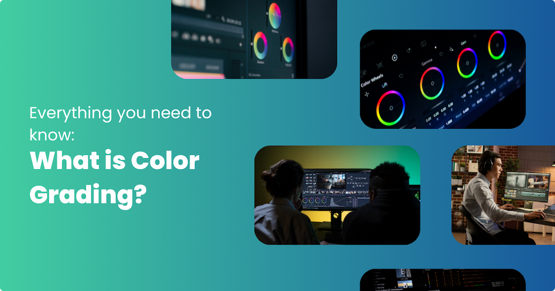 What is Color Grading? - Postudio