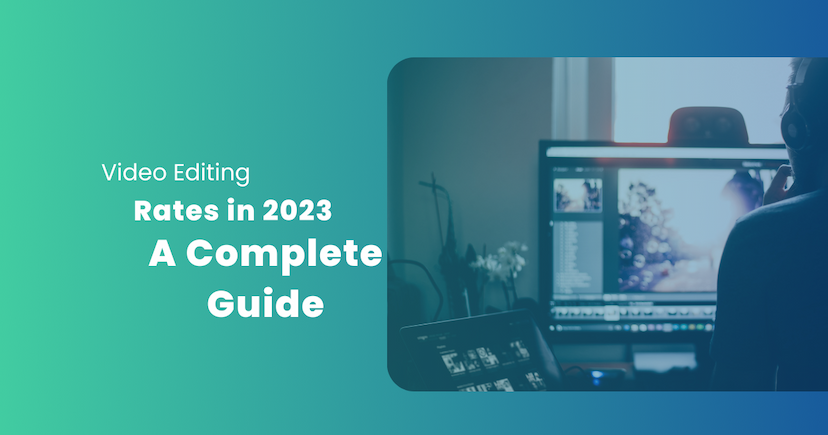 Video Editing Rates in 2024: A Complete Guide - Postudio