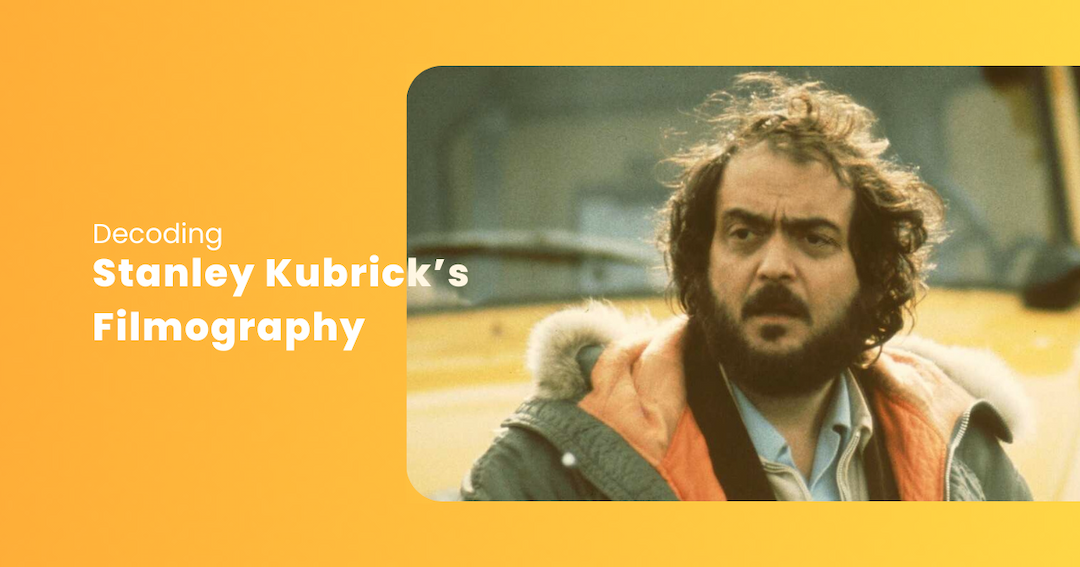 Stanley Kubrick Filmography: Decoding His Style of Filmmaking - Postudio