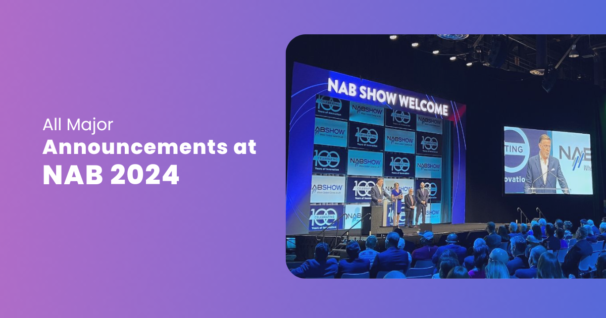 NAB 2024: Major Announcements and Launches - Postudio