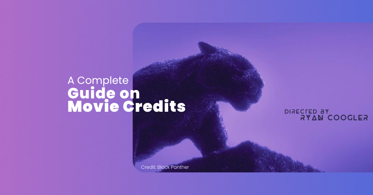 Post-Production Essentials: A Complete Guide on Movie Credits - Postudio